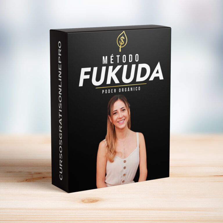 Curso Método Fukuda – Poder Orgánico - Cursos Gratis Online Pro