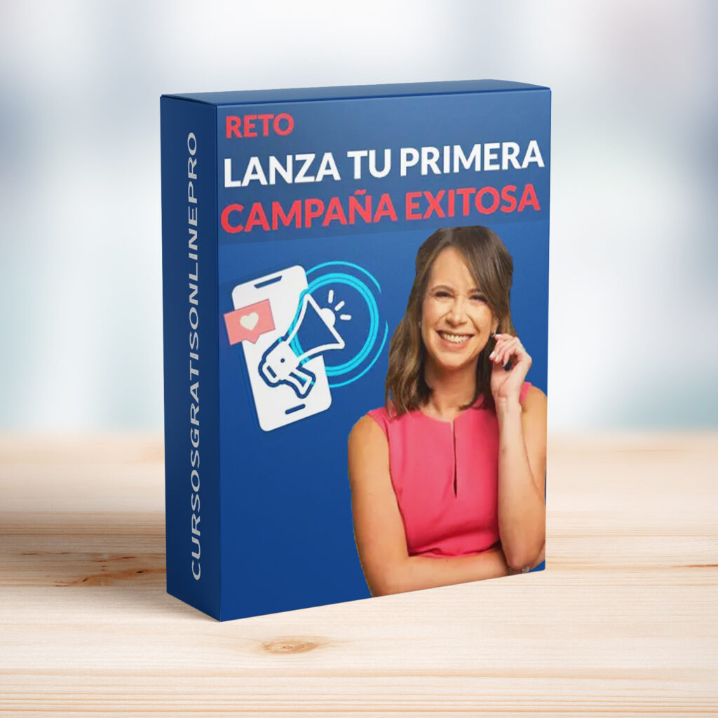 Reto Lanza tu Primera Campaña de Publicidad con Éxito - Cursos Gratis Online Pro